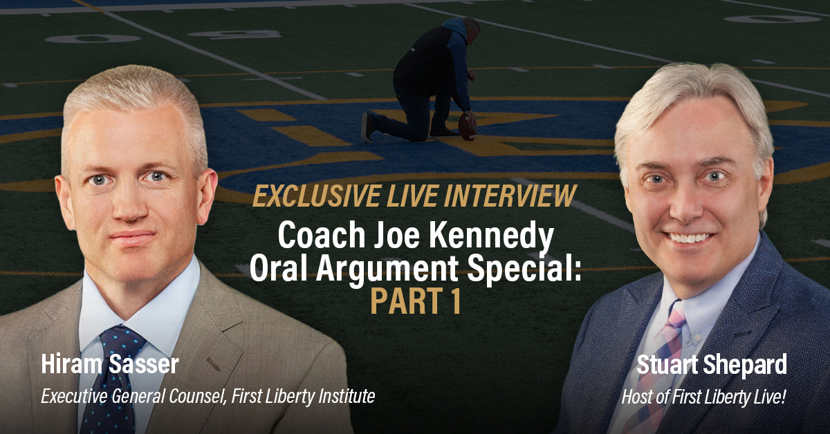 Coach Joe Kennedy Oral Argument Special: PART 1 - First Liberty Live