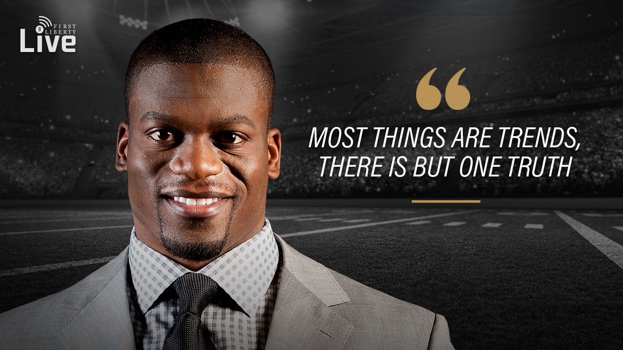 Ben Watson: Faith over Fear, Truth over Trend - First Liberty Live